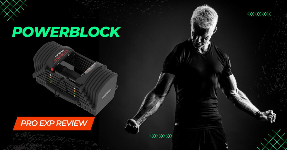 PowerBlock Pro EXP Review – The Ultimate Guide to the Best Adjustable ...
